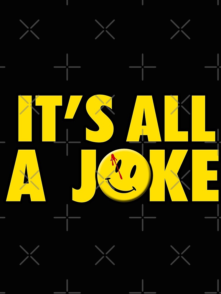 "its all a joke" Poster for Sale by JTK667 | Redbubble