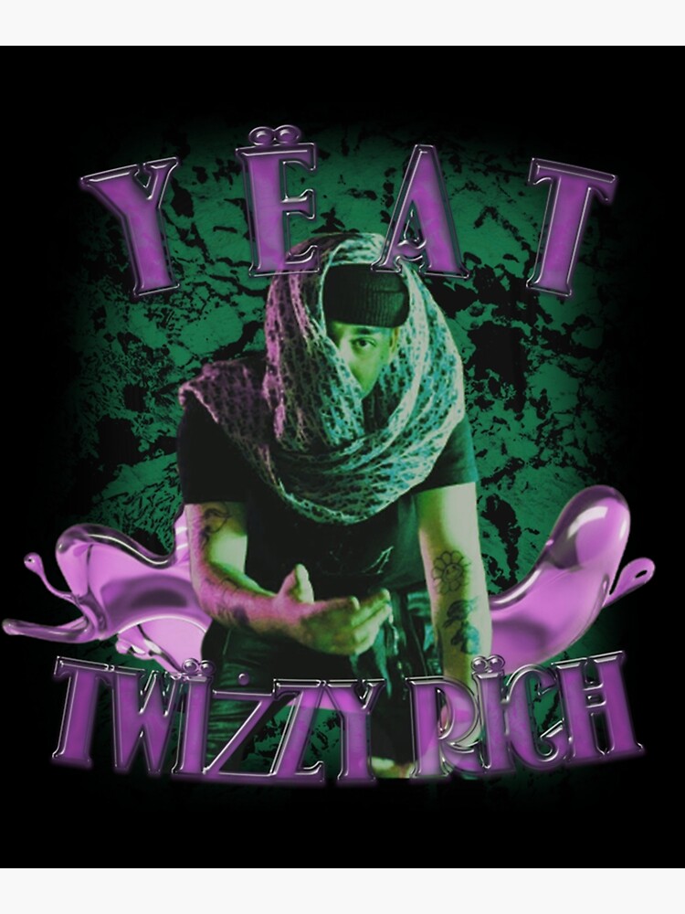 Yeat Poster YEAT TWIZZY RICH Poster | yeatmerch.com Yeat Poster YEAT TWIZZY RICH Poster | yeatmerch.com