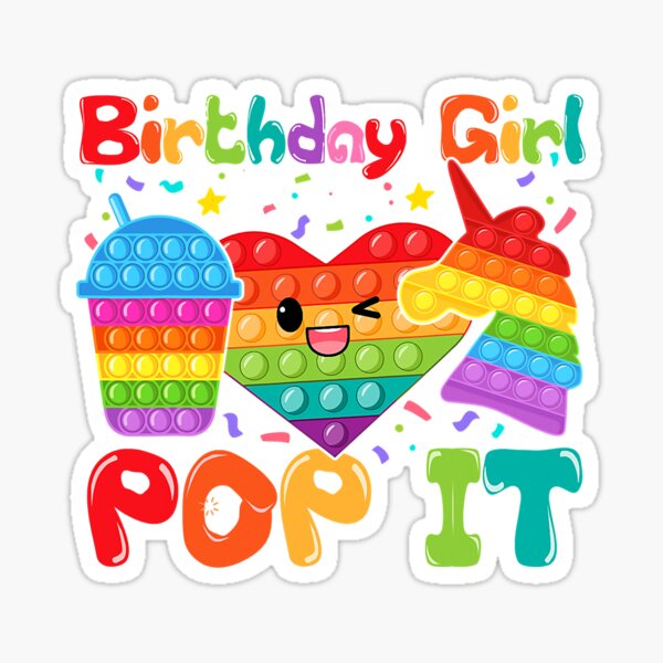 "Birthday Girl Popit Unicorn Ice Cream Pop Up Fidget Toy" Sticker by ...