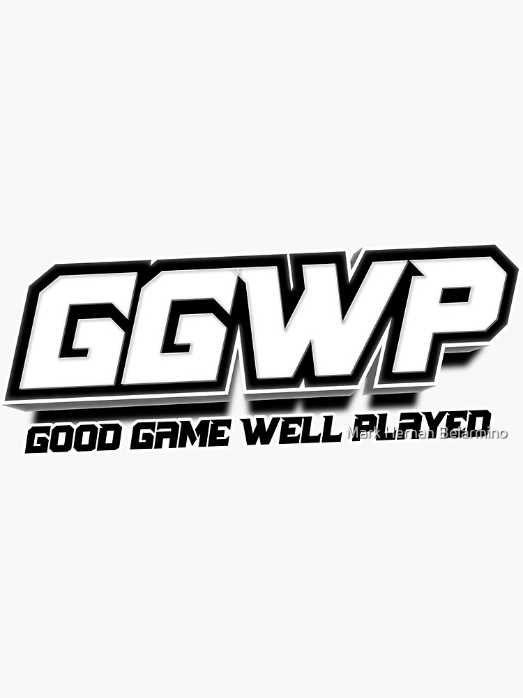 "GGWP (Good Game Well Played)" Sticker by mackcipher1 | Redbubble