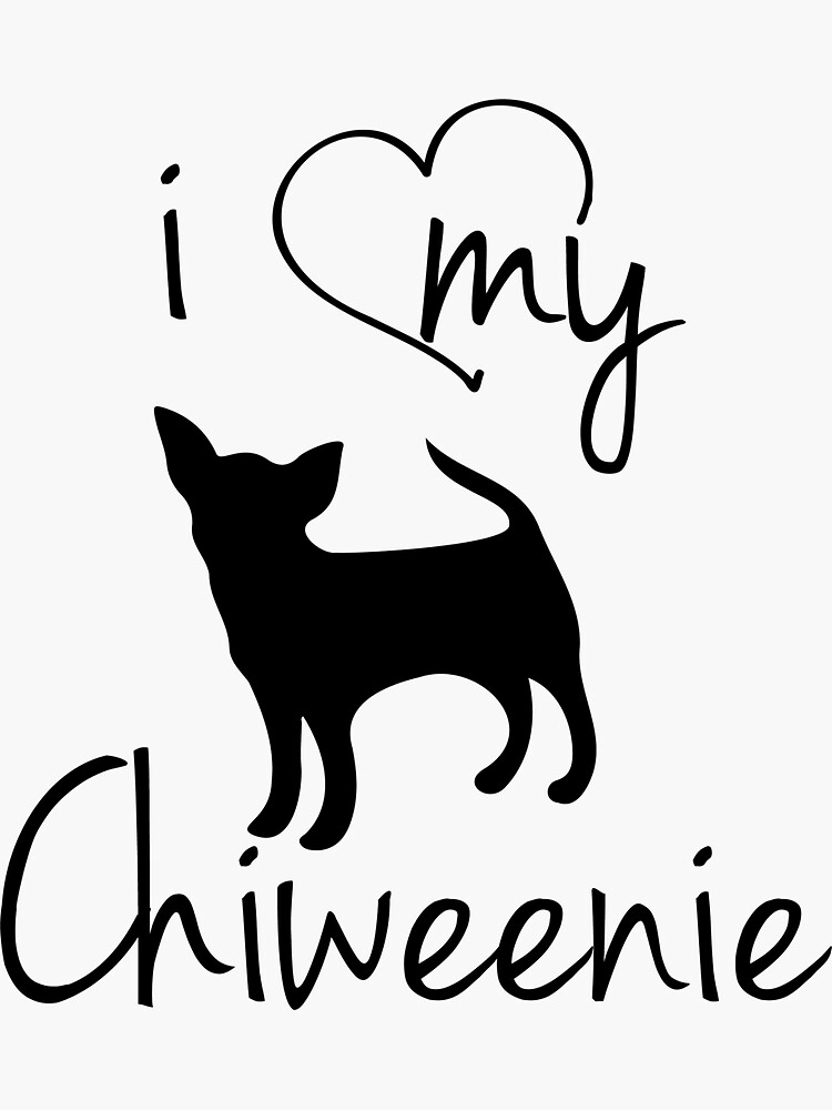 "Funny I love my Chiweenie, Chiweenie lover, Chiweenie owner,chiweenie ...