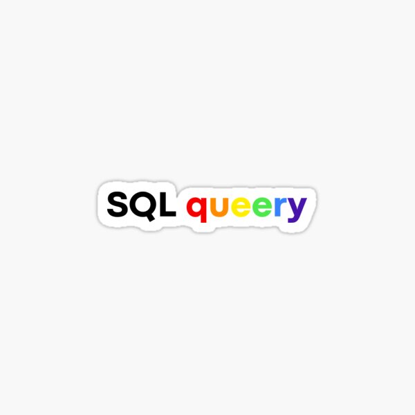 "SQL queery" Sticker for Sale by anphinasdesigns | Redbubble