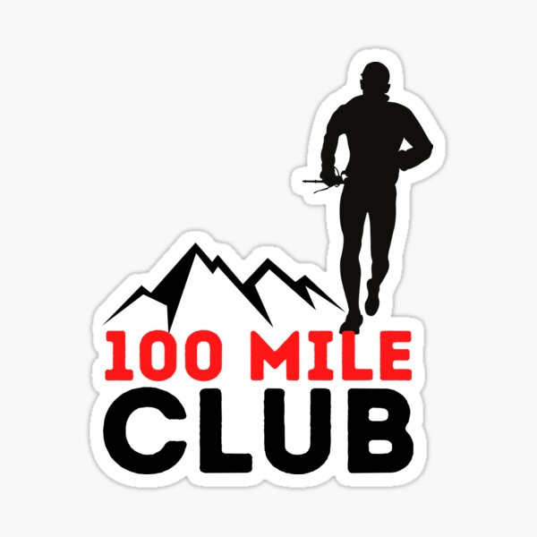 "100 Mile Club trail runners" Sticker for Sale by PlanBesser | Redbubble