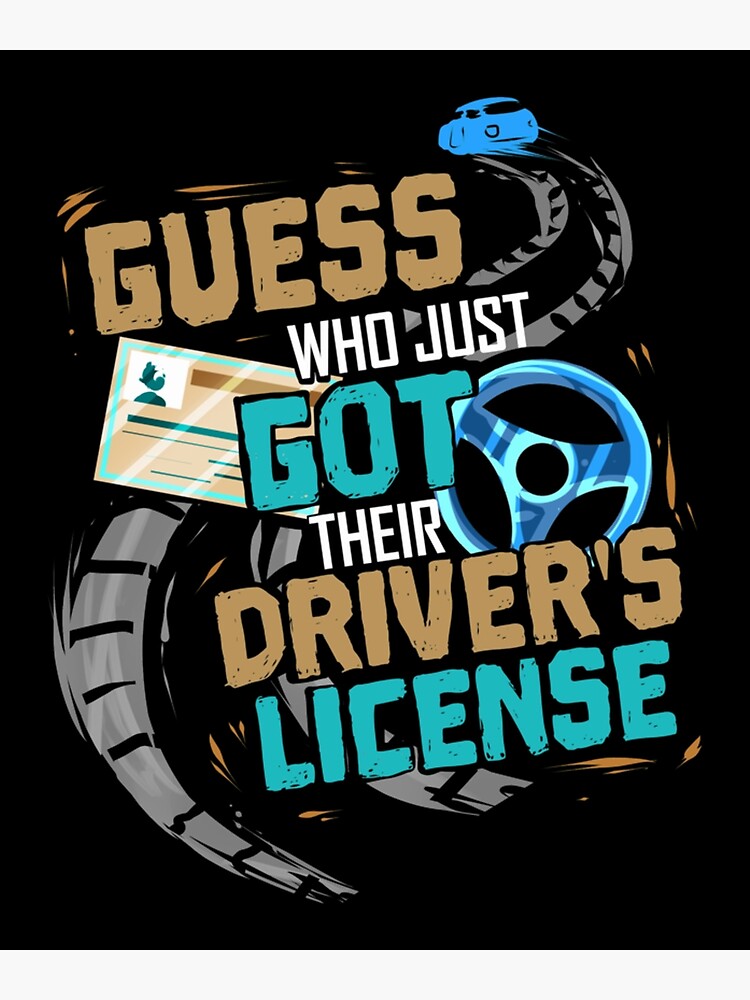 "Guess Who Just Got Their Drivers License New Driver Funny 16 Driving ...