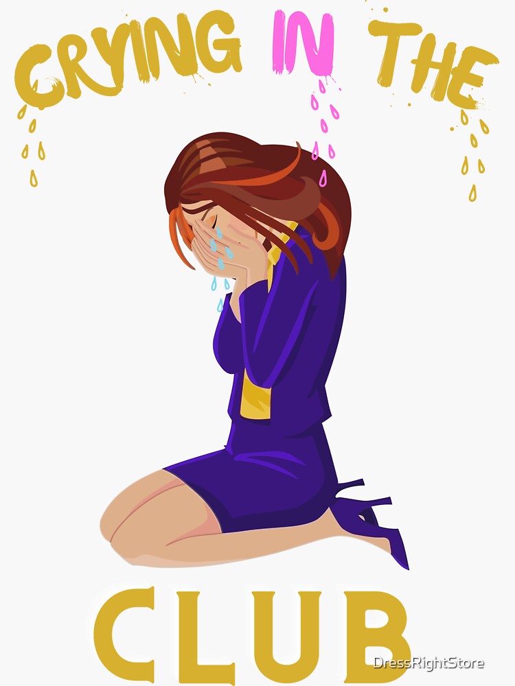 "Crying in the club Cute Girl" Sticker by DressRightStore | Redbubble