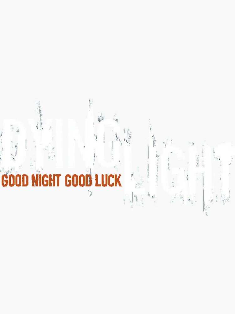 "Dying Good Luck For Fans" Sticker for Sale by OliverHudson1 | Redbubble