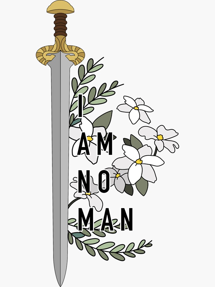 "I Am No Man Sticker" Sticker for Sale by AtilaOrmanl | Redbubble