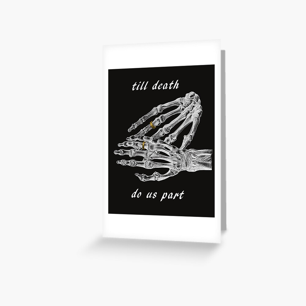 "Till death do us part skeleton hands love quote (black and white ...