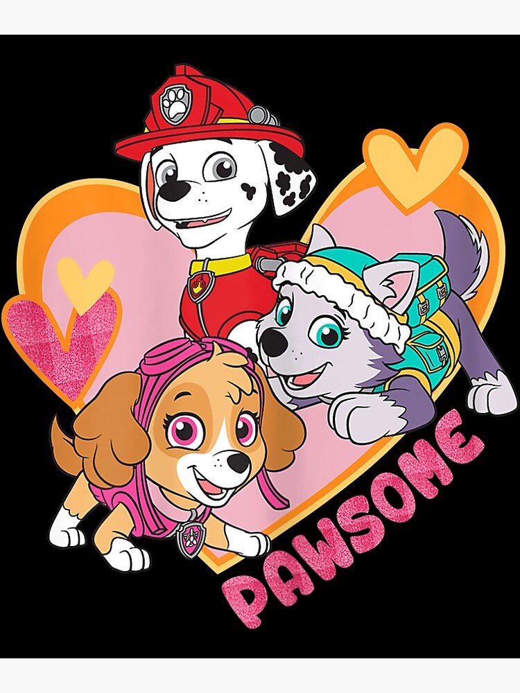 "PAW Patrol PAWSOME Group" Poster for Sale by KeyahLogan | Redbubble