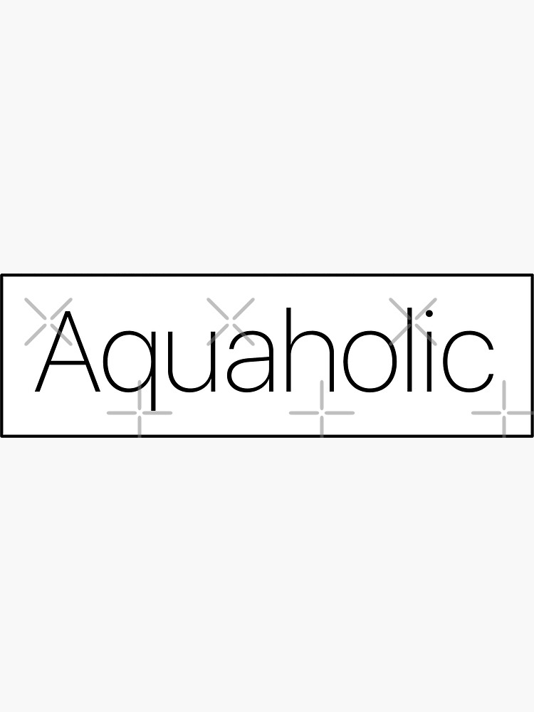 "aquaholic sticker" Sticker by Elliptica | Redbubble