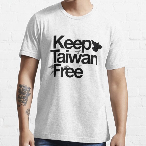 "Keep Taiwan Free, I stand with Taiwan, Peace Taiwan, Free Taiwan" T ...