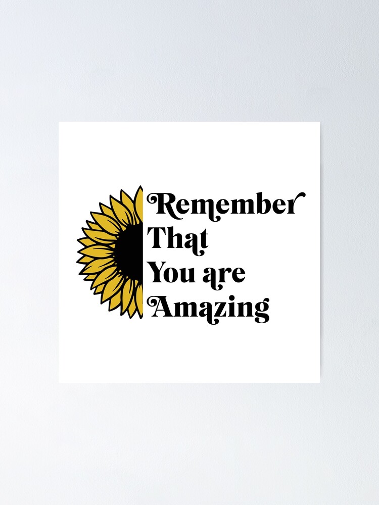 "Mental Health Awareness - Remember That You Are Amazing" Poster for ...