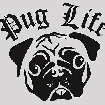 "Pug Dog Pug Life (Like Thug Life) graphic" Sticker for Sale by ...