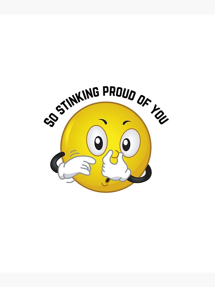 "So stinking proud of you funny congrats sticker" Poster by Aquarius ...