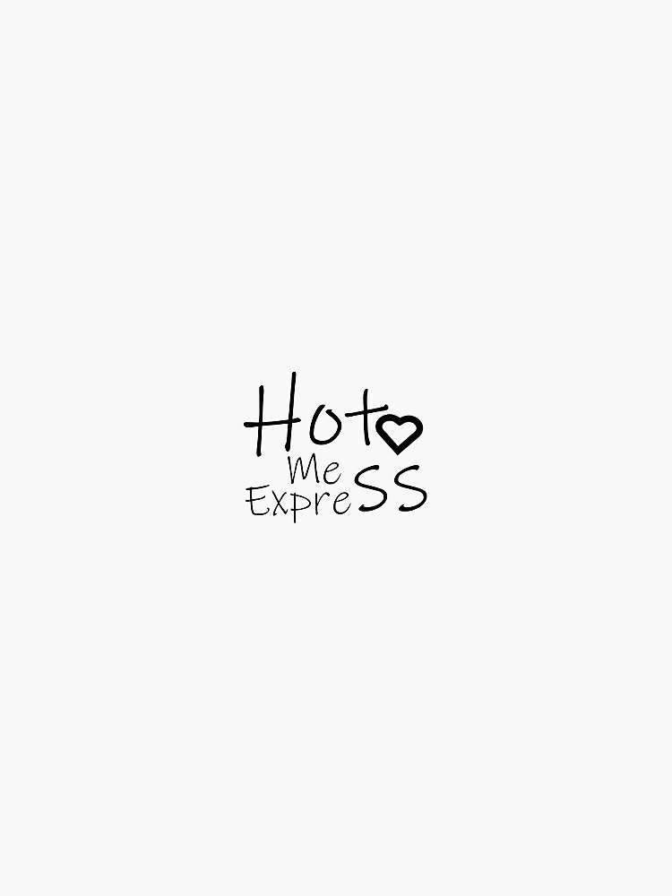 "Hot Mess Express - Sticker" Sticker by GuestPostExpert | Redbubble