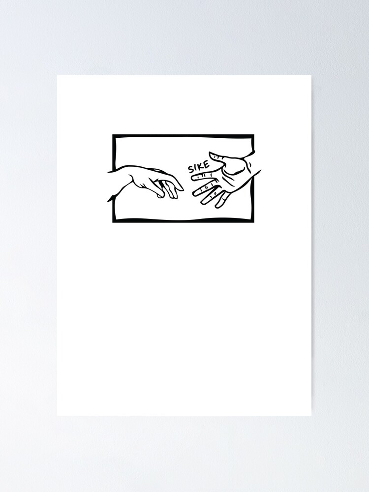 "The Creation Of Sike" Poster by KingGorillaBark | Redbubble