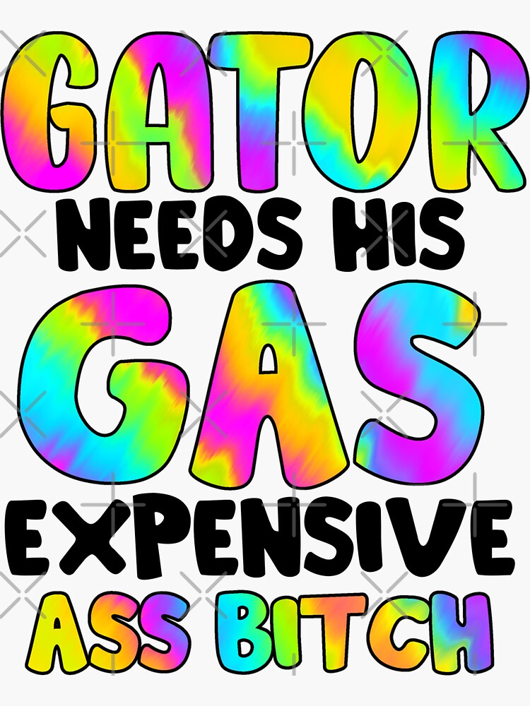 "Gator needs his gas funny gas prices gasoline humor fuel pump tank ...