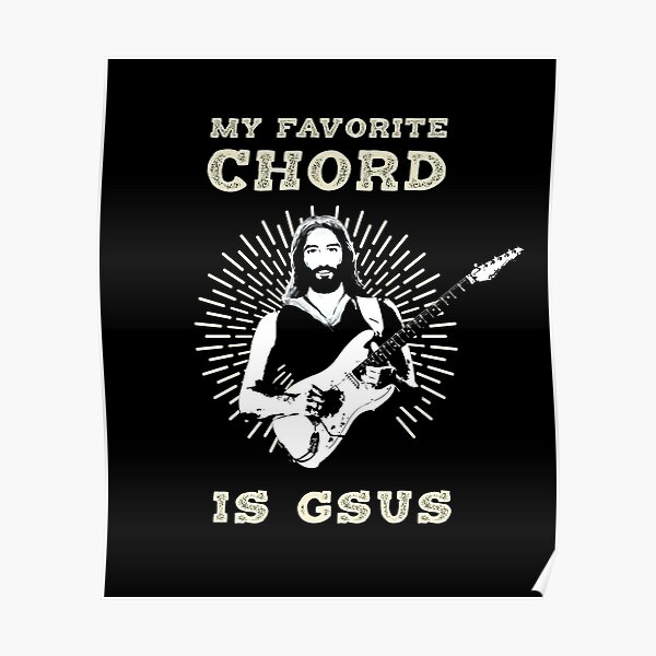 "My Favorite Chord Is Gsus - Jesus Playing Guitar Vintage" Poster for ...