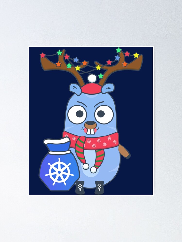 "Golang gopher and kubernetes " Poster by Stanley-UK | Redbubble