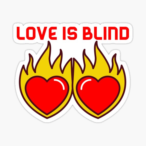 " love is blind" Sticker by Hydarandoka | Redbubble