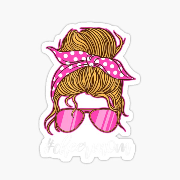 "Cheer Mother Mama Parents Cheerleading Mom Messy Bun" Sticker by ...