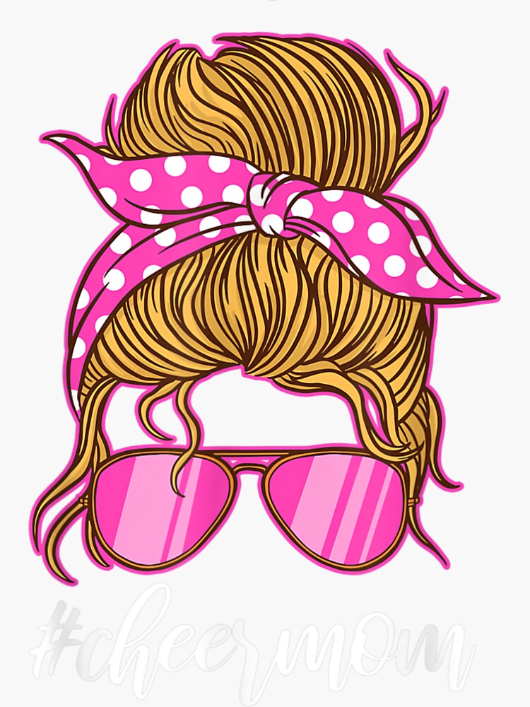 "Cheer Mother Mama Parents Cheerleading Mom Messy Bun" Sticker by ...