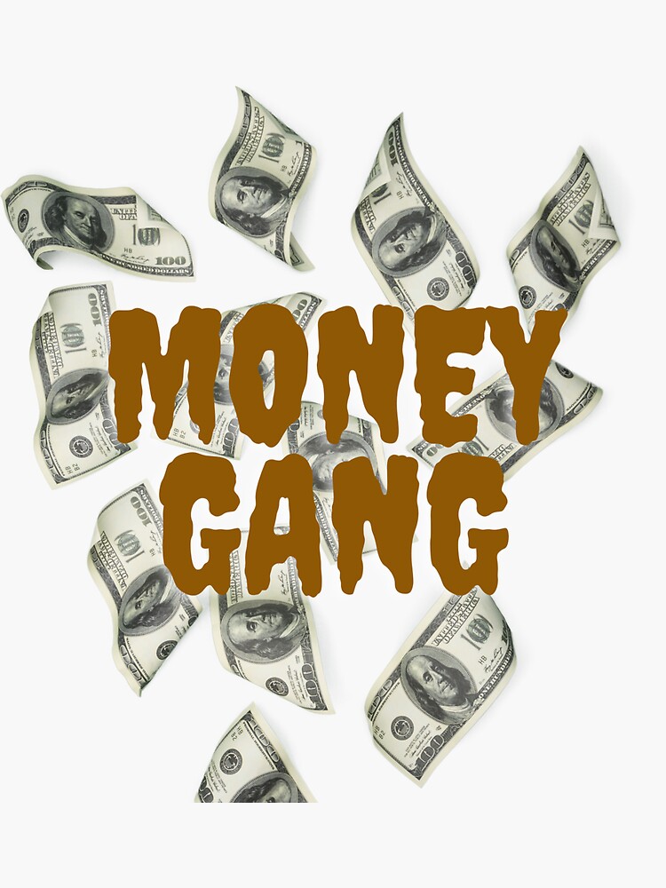 "Money Gang" Sticker by PoseidonLK | Redbubble