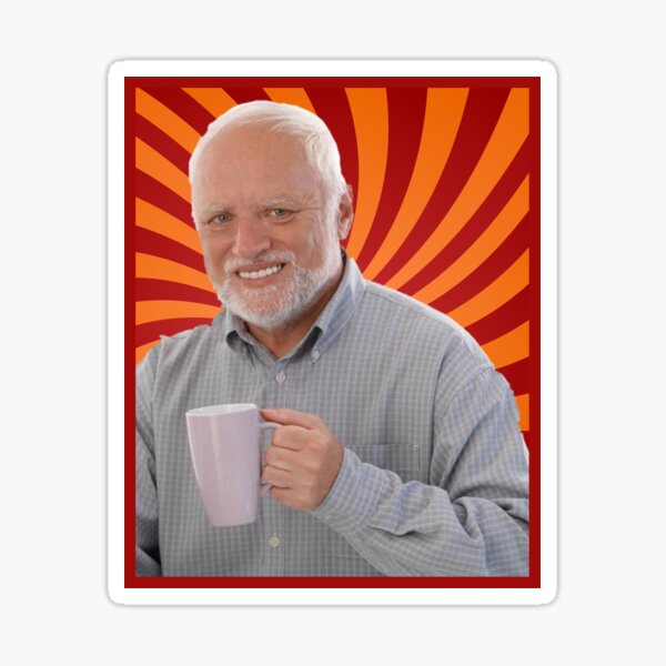 "Hide the pain, Harold" Sticker by yeppashop | Redbubble