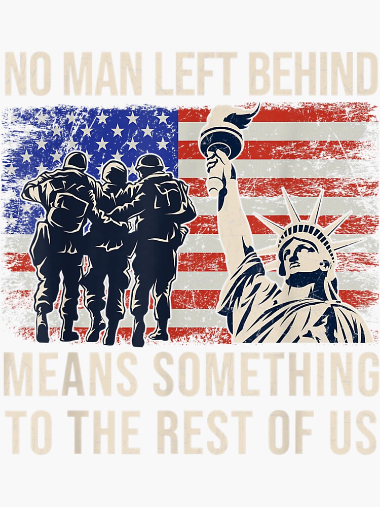 "No Man Left Behind Means Something To The Rest Of Us Veteran" Sticker ...