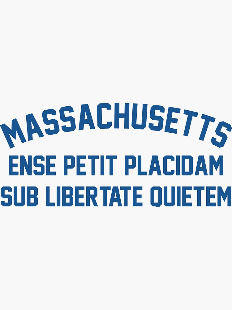 "The Massachusetts Motto (State Motto of Massachusetts)" Sticker by ...