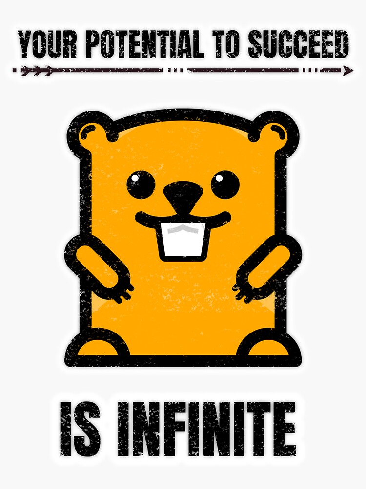 "Motivational Beaver - Your Potential To Succeed Is Infinite" Sticker ...