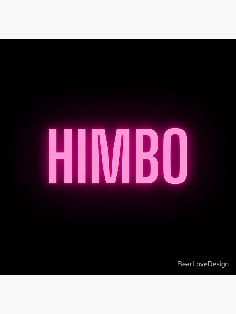 "Neon Pink Glow Up Himbo - LGBT" Poster by BearLoveDesign | Redbubble