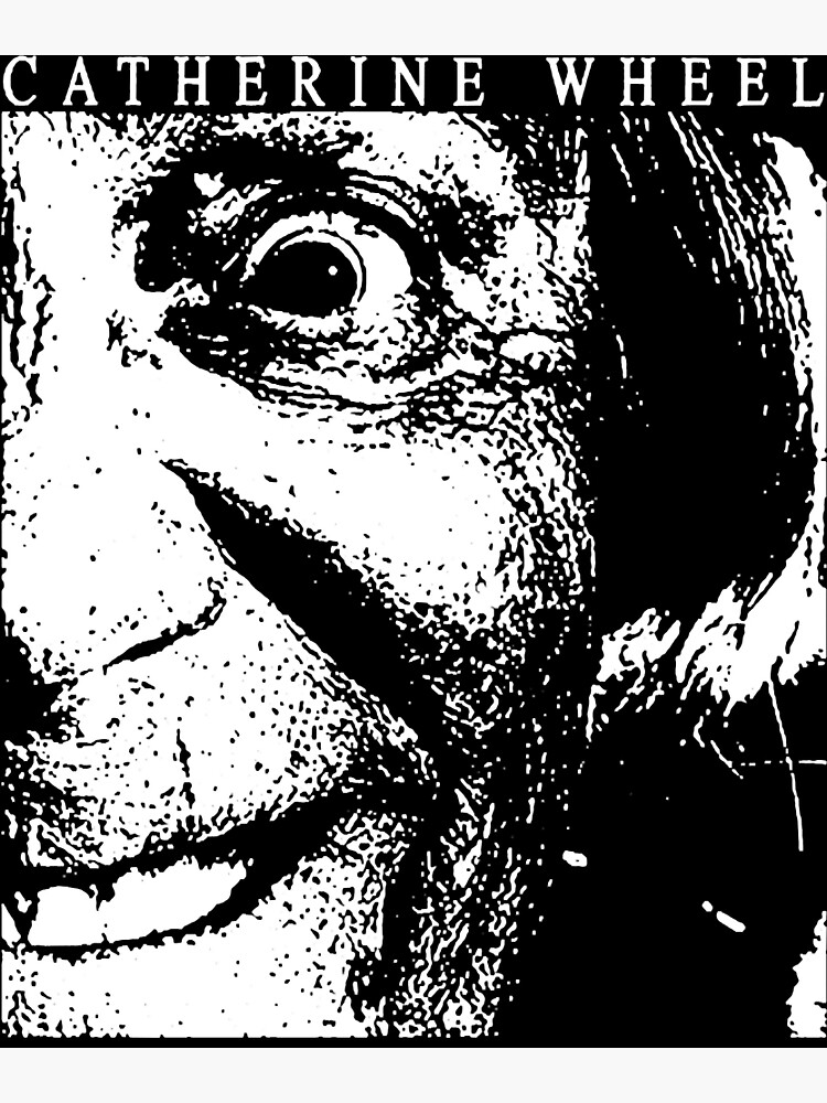 "The Catherine Wheel band Essential" Poster by TaraSummers | Redbubble