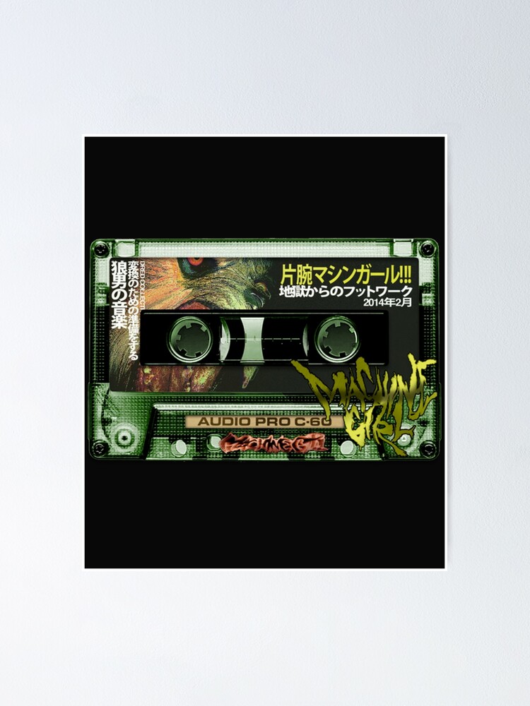 "Machine Girl Wlfgrl Cassette " Poster for Sale by Gamtanluci | Redbubble