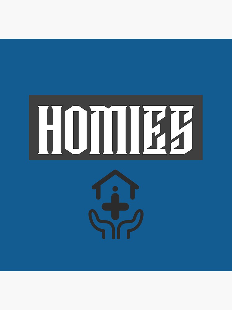 "HOMIES" Sticker for Sale by BloomingDesign1 | Redbubble
