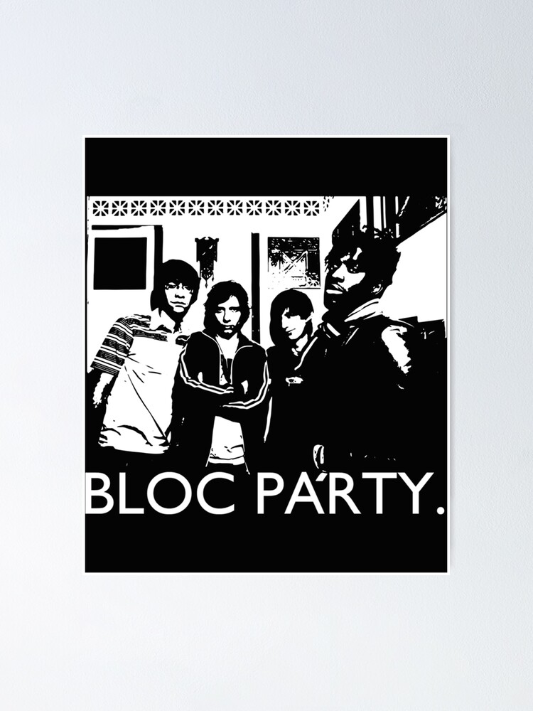 "Bloc Party" Poster for Sale by TeriButcherz | Redbubble