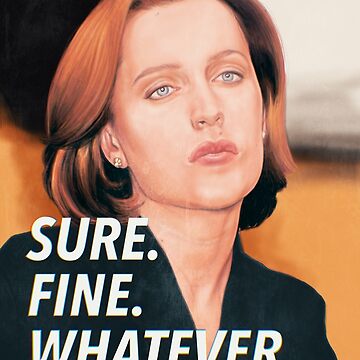 "Sure. Fine. Whatever. " Sticker for Sale by megdoesarttoo | Redbubble