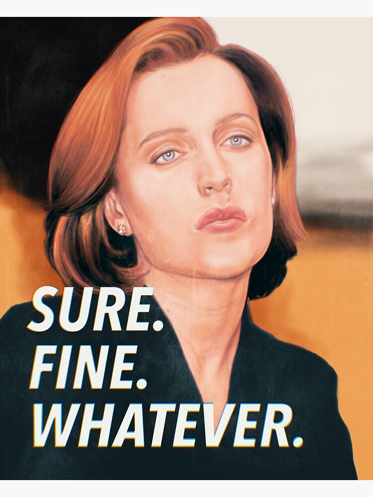 "Sure. Fine. Whatever. " Sticker for Sale by megdoesarttoo | Redbubble