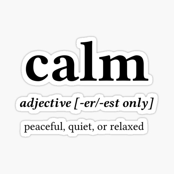 "Calm Word Definition - Center Black Text" Sticker for Sale by ...