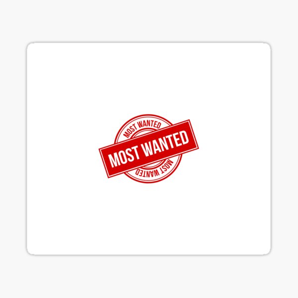 "Most wanted" Sticker by Gimmickyteja12 | Redbubble
