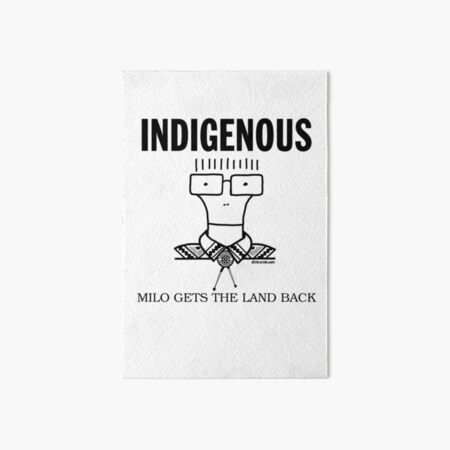 "Indigenous. Milo Gets The Land Back. " Art Board Print by Skidskunx ...