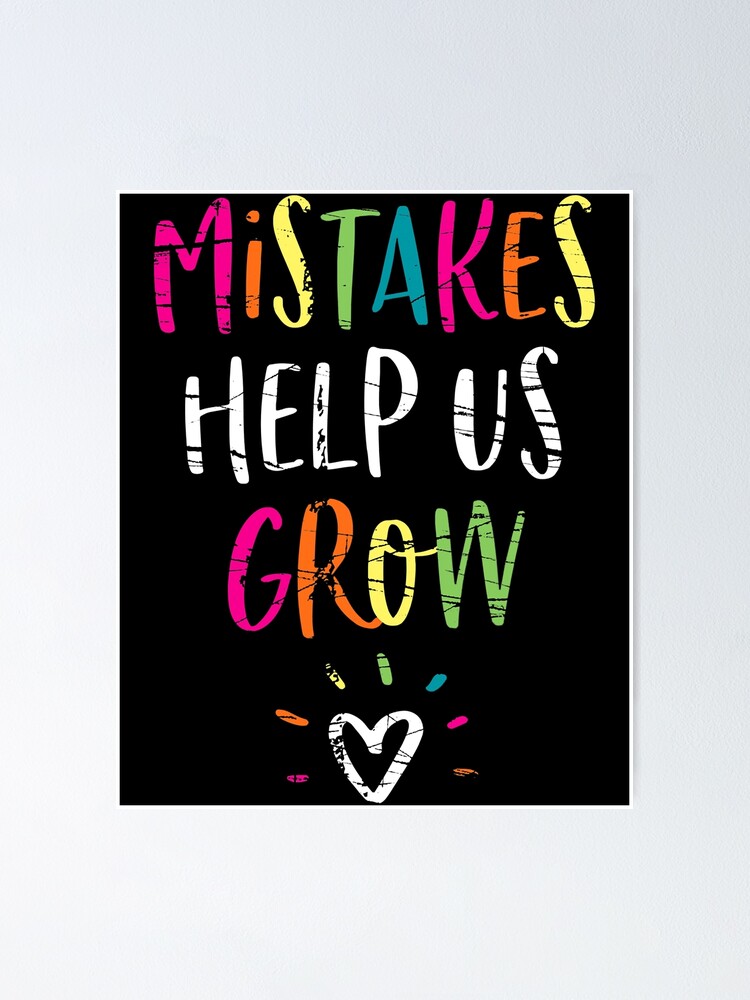"Mistakes Help Us Grow Growth Mindset Teacher" Poster for Sale by Sara ...