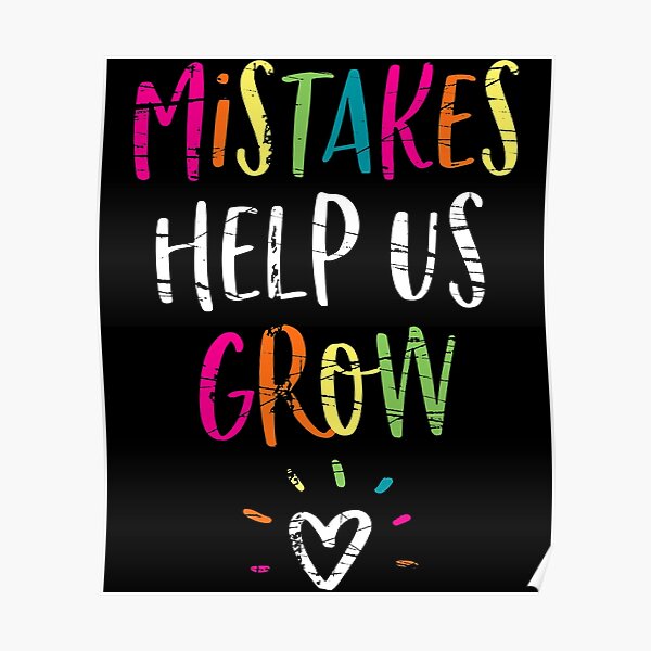 "Mistakes Help Us Grow Growth Mindset Teacher" Poster for Sale by Sara ...