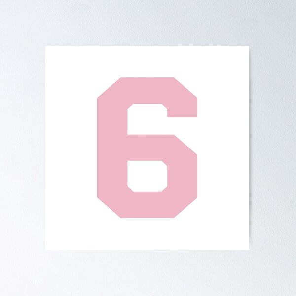"Number 6, Pink six, Sports number 6" Poster for Sale by TheCultStuff ...