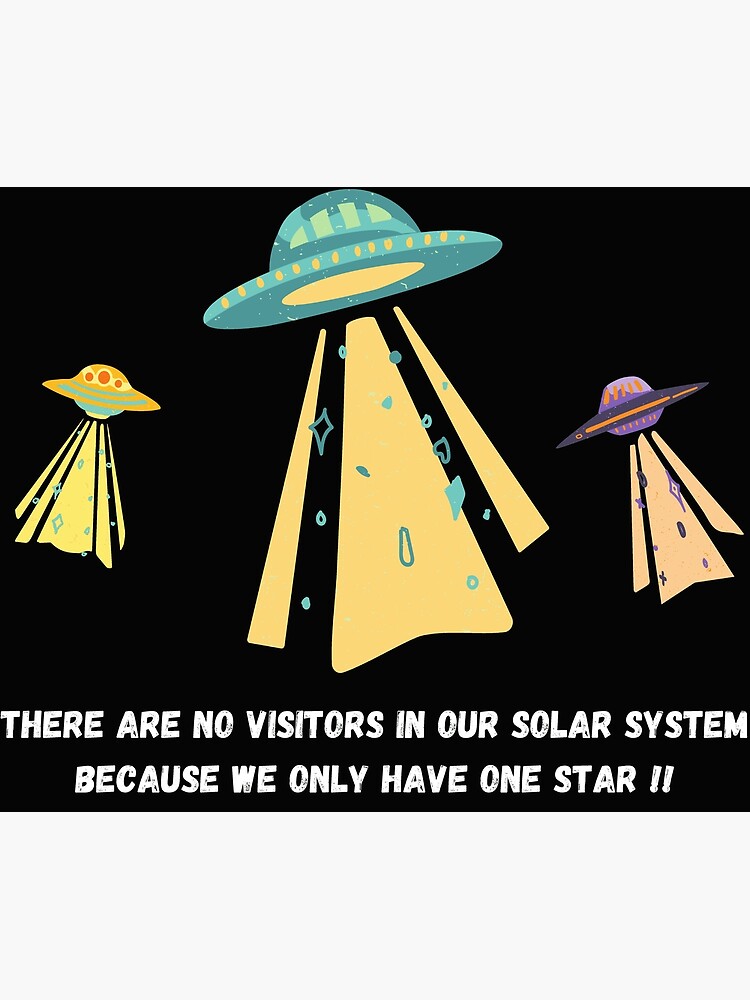 "A funny design about aliens and our solar system" Poster for Sale by ...