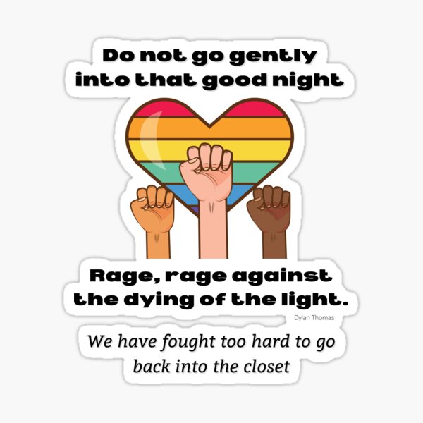 "Do not go gently" Sticker by Huntch | Redbubble