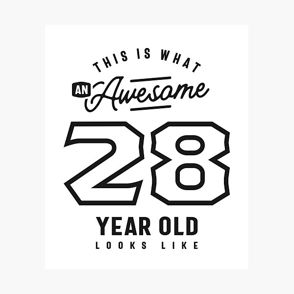 "28th Birthday - This is What an Awesome 28 Years Looks Like ...