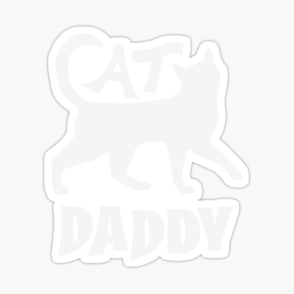 "CAT DADDY! CAT, FUNNY CAT" Sticker by kebba1 | Redbubble