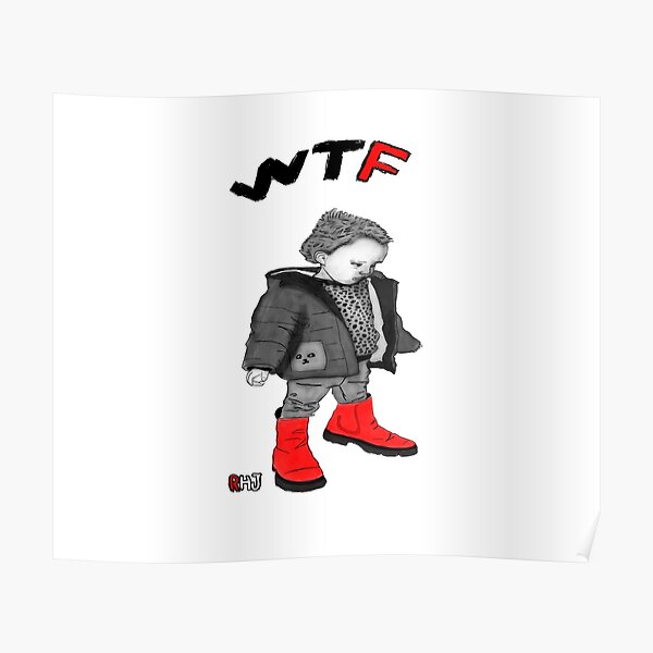 "WTF" Poster for Sale by RedhatJimmy | Redbubble