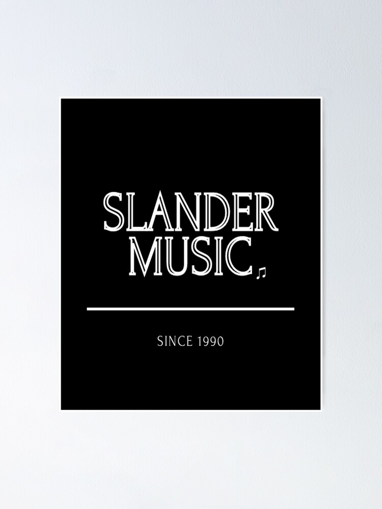 "Slander Music Sticker" Poster for Sale by Kalipsu | Redbubble